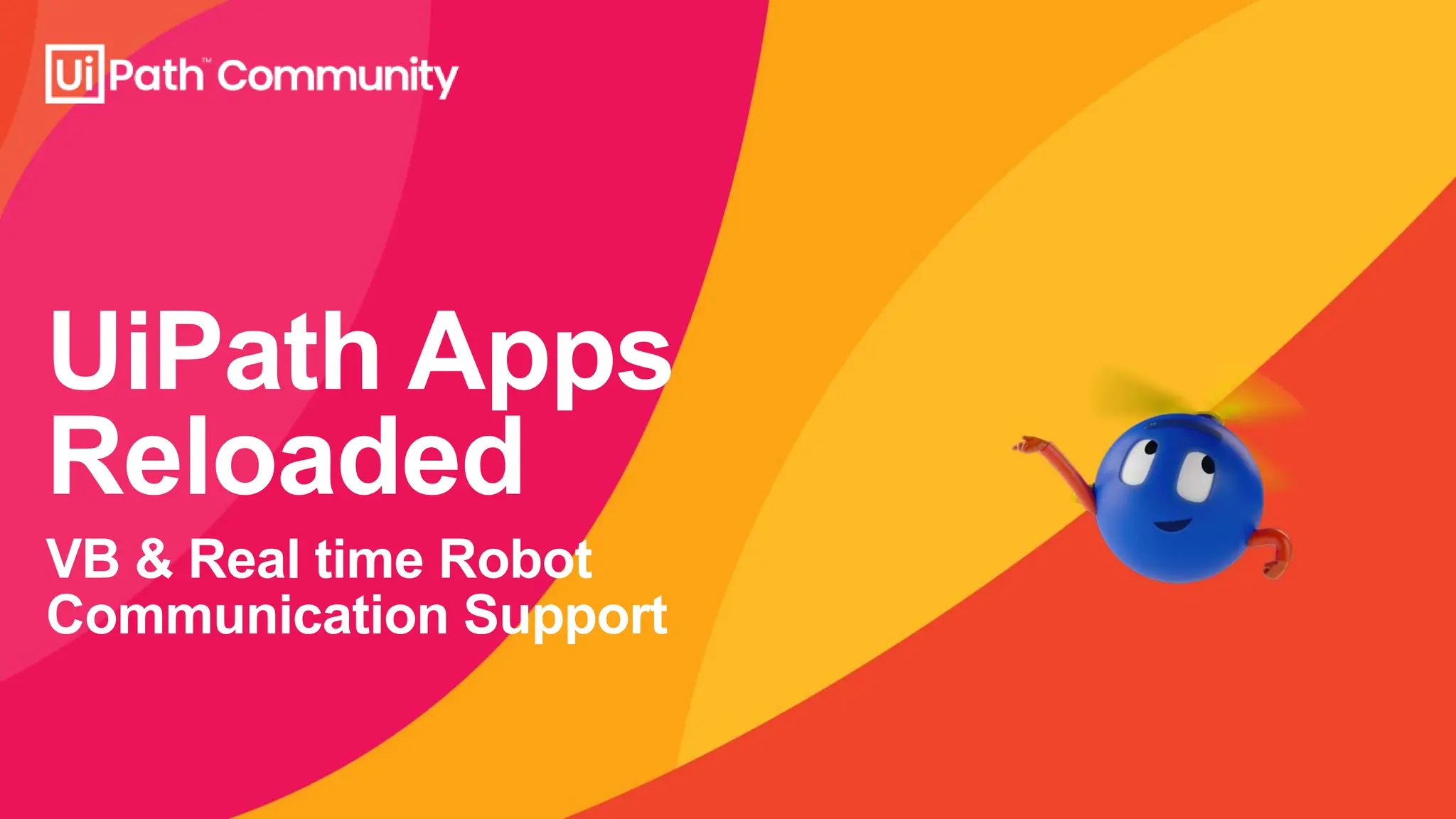 UiPathAppsReloaded.pptx