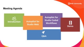 Unleashing the power of AI in UiPath Studio with UiPath Autopilot. | PPTX