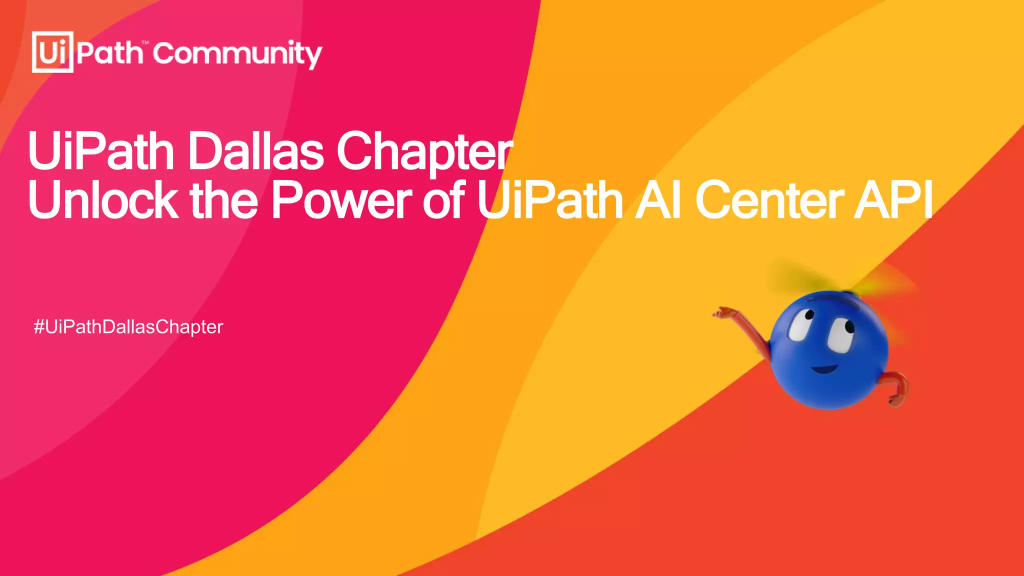 Unlock the Power of UiPath AI Center API | PPTX