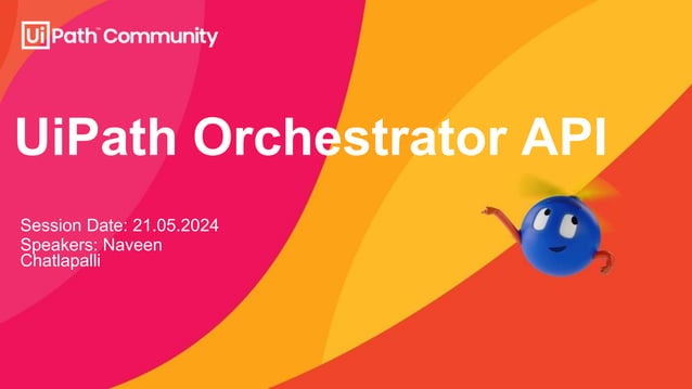Exploring UiPath Orchestrator API: updates and limits in 2024 🚀 | PPT