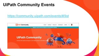 Explore the UiPath Community and ways you can benefit on your journey ...