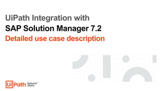UiPath Integration with SAP Solution Manager 7.2 | PDF