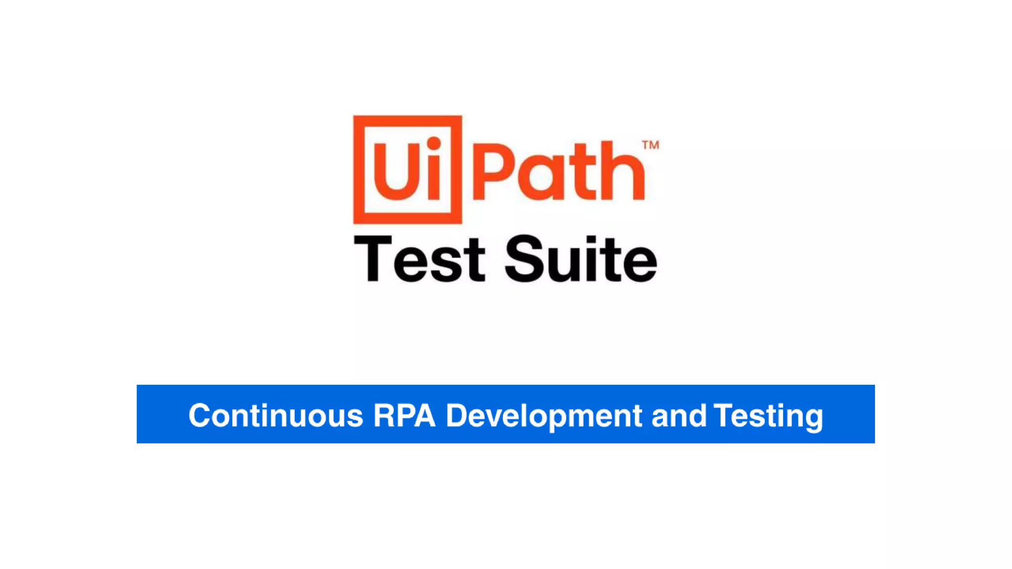 UiPath Test Suite | PPTX