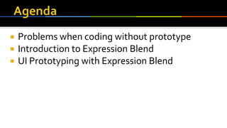 UI prototyping with ms expression blend sketch flow | PPT