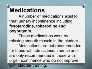Uirinary incontinence / Bladder Incontinence | PPTX