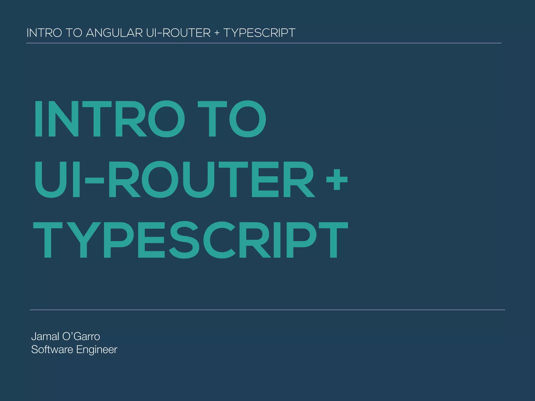 Intro to UI-Router/TypeScript | PPT