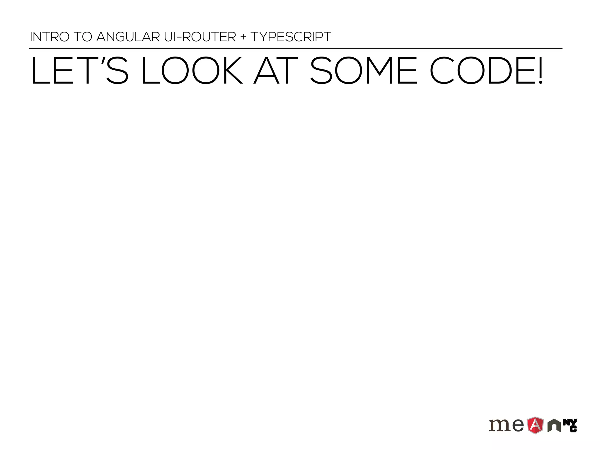 Intro to UI-Router/TypeScript | PPT