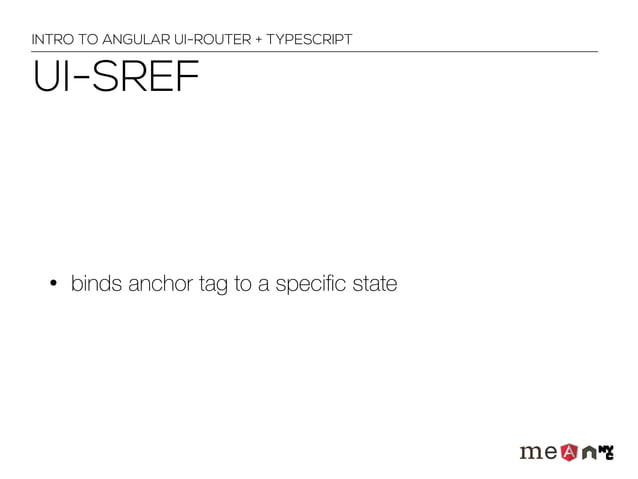 Intro to UI-Router/TypeScript | PPT