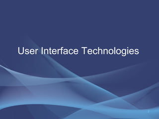 Ui technologies | PPT