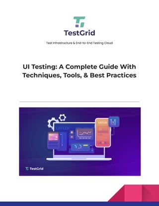 UI Testing: A Complete Guide With Techniques, Tools, & Best Practices | PDF