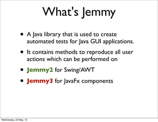 Java UI Unit Testing with jemmy | PPT