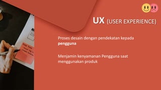 ui,ux ppt untuk kelas 11 smk atau sma fase f | PPTX