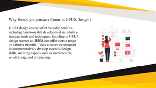 The Art of User Experience : Why UI/UX Design Courses Matter | PPTX