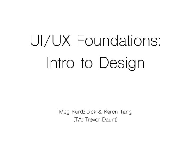 UI/UX foundations - Intro to Design | PPT