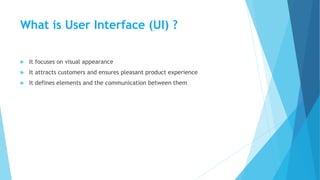 UI vs UX ( User Interface vs User Experience) | PPTX | Computing | Technology & Computing