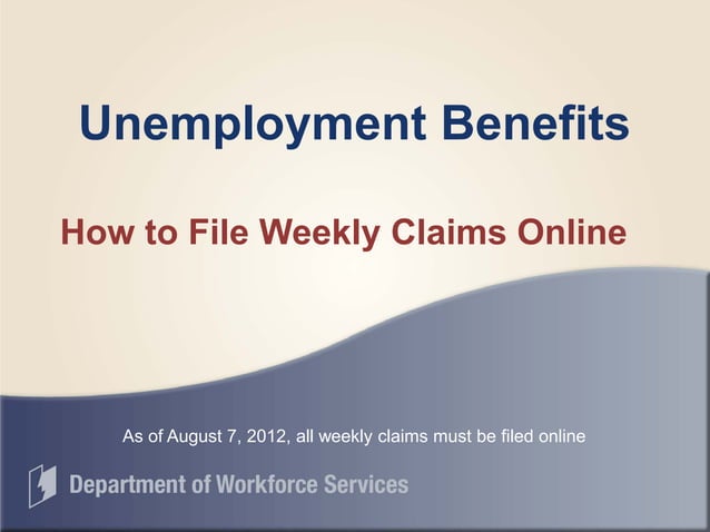 Unemployment Benefits: How to File Weekly Claims Online | PPT