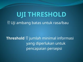 Evaluasi Sensori (Uji Ambang Batas) .ppt