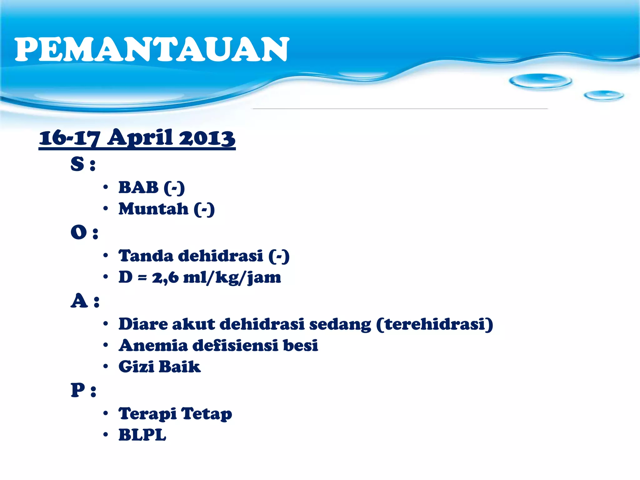 Seorang Anak Laki-laki dengan Diare Akut Dehidrasi Sedang, Anemia ...