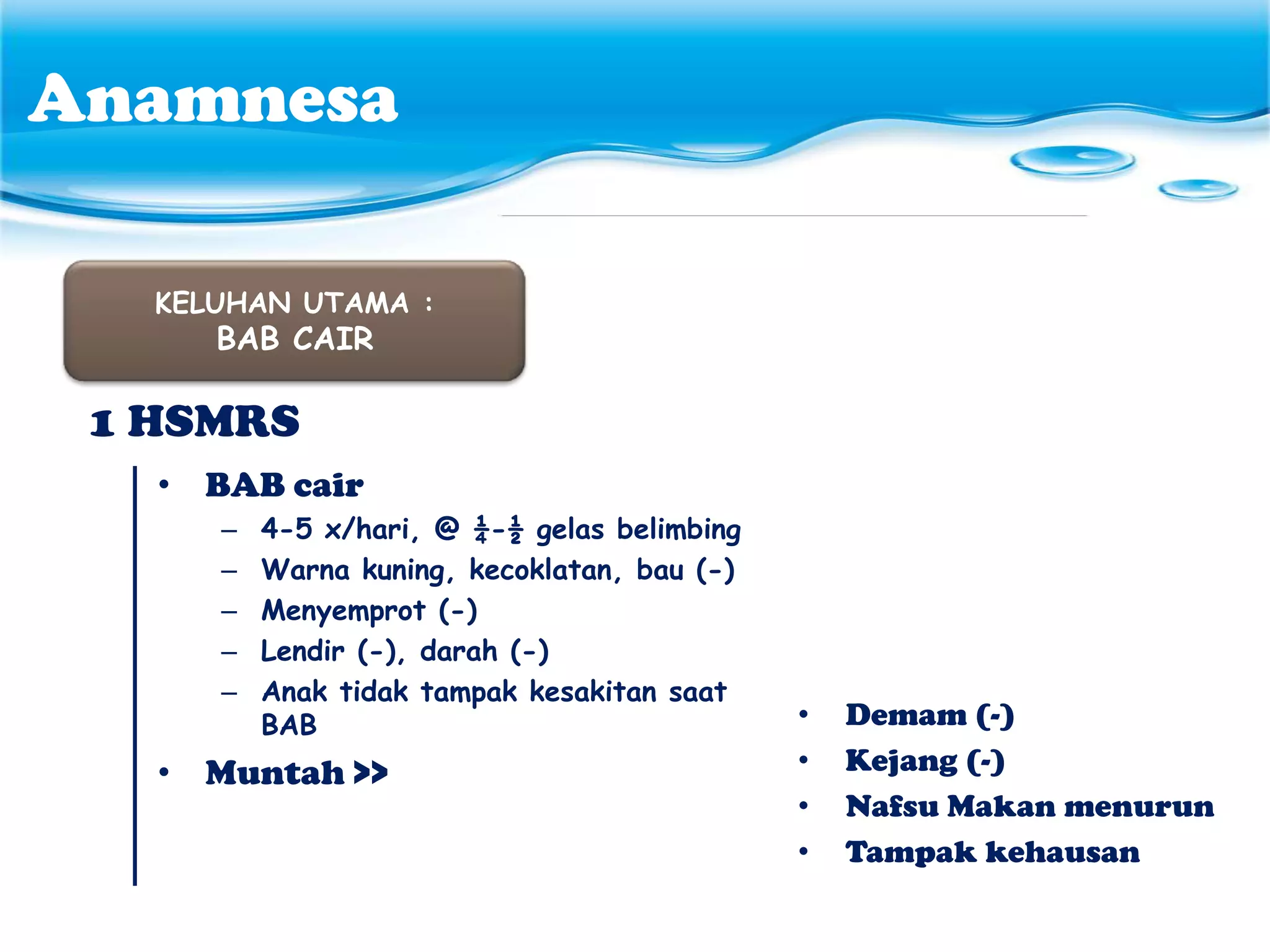 Seorang Anak Laki-laki dengan Diare Akut Dehidrasi Sedang, Anemia ...