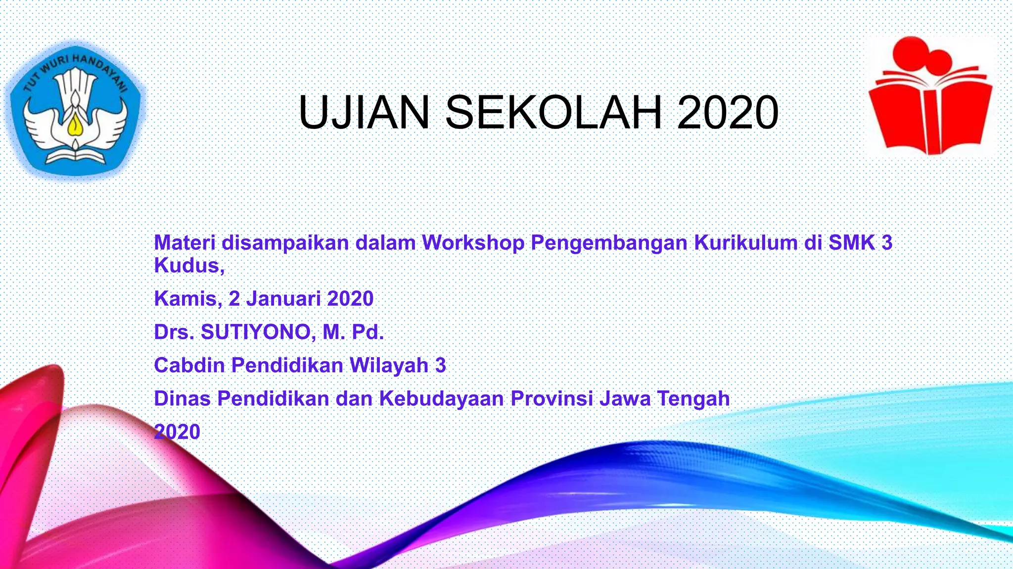 Ujian sekolah 2020 | PPT