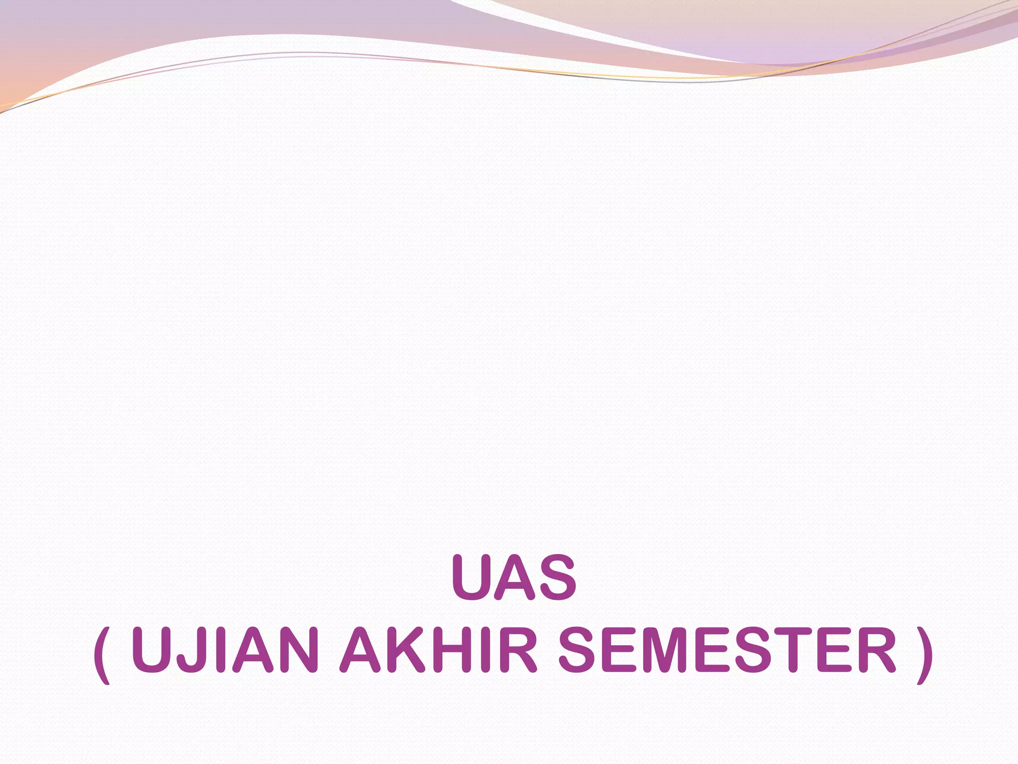 Ujian tengah semester | PPTX