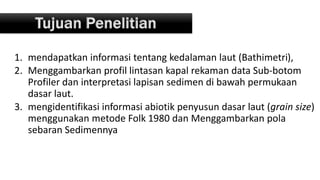 INTEGRASI DATA SUB BOTTOM PROFILE DAN GRAVITY CORE UNTUK MENENTUKAN ...