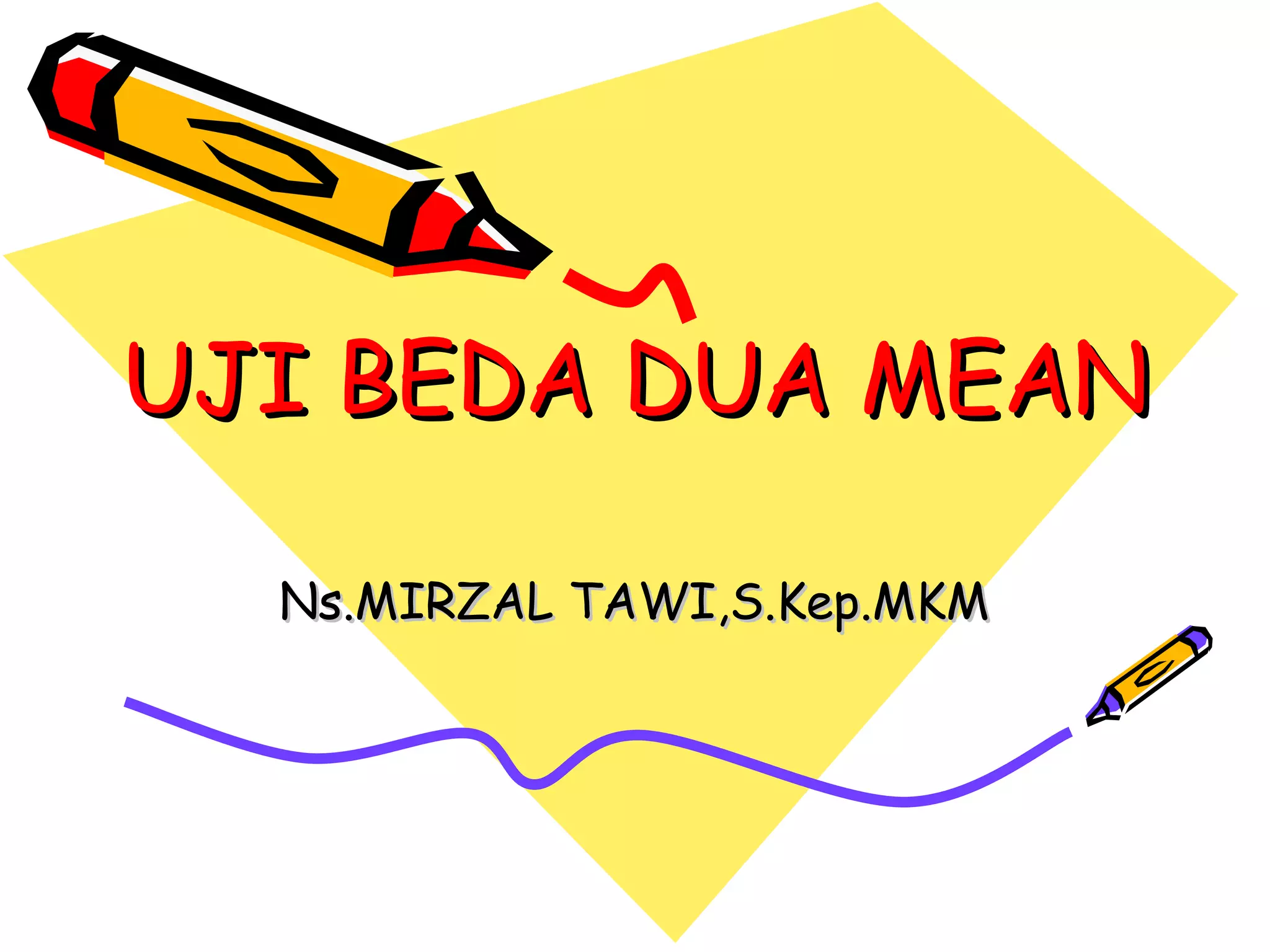 Uji Beda Dua Mean Independen | PPT