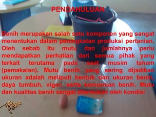 UJI BERNAS BENIH PADI YANG BAIK DAN MEMILIKI KUALITAS | PPT
