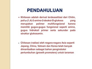 UJI COBA IRADIASI CHITOSAN PADA FASA CAIR MENGGUNAKAN SINAR GAMMA ...