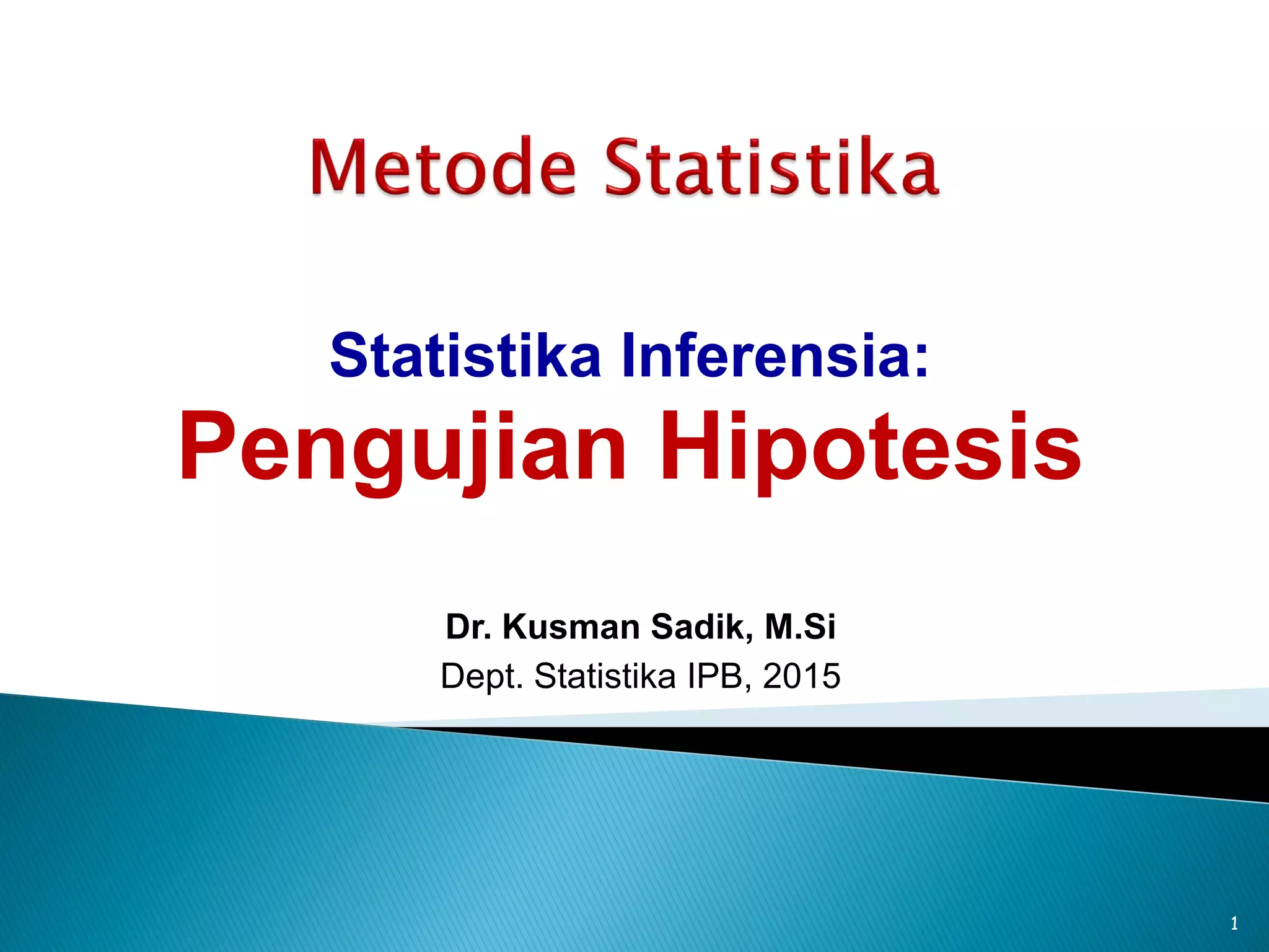 Uji Hipotesis-IPB Pak Kusman.pdf