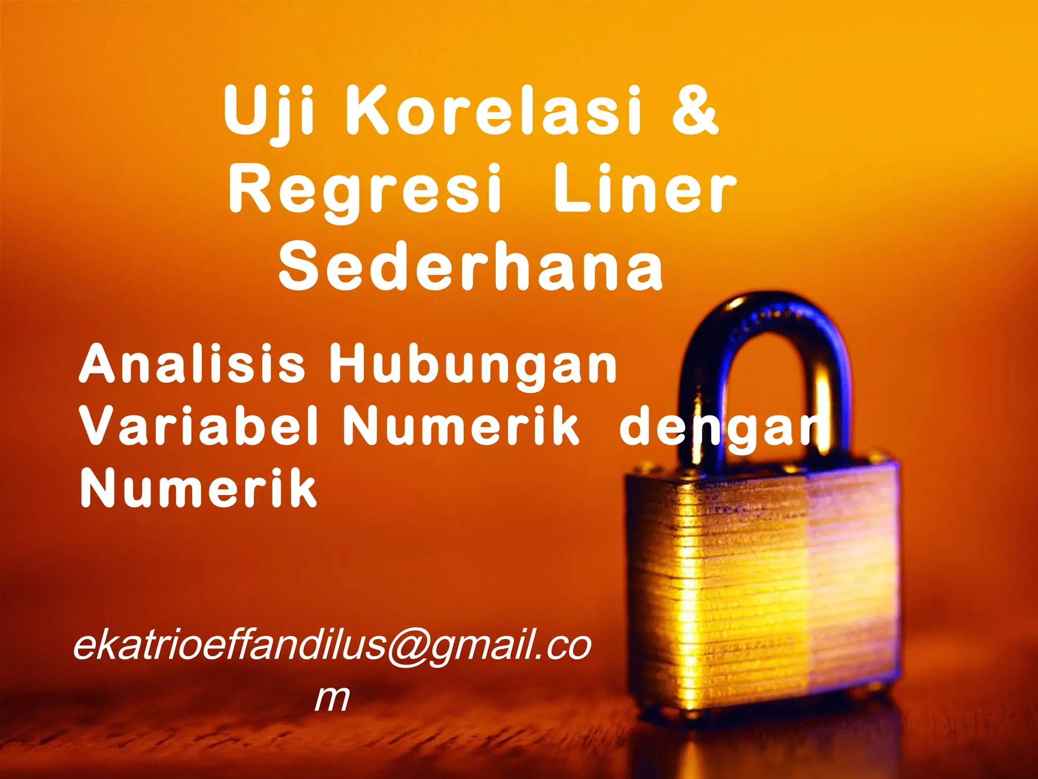 Uji korelasi & Regresi | PPT