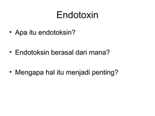 UJI PIROGEN (LAL) dalam produksi sediaan steril | PPT