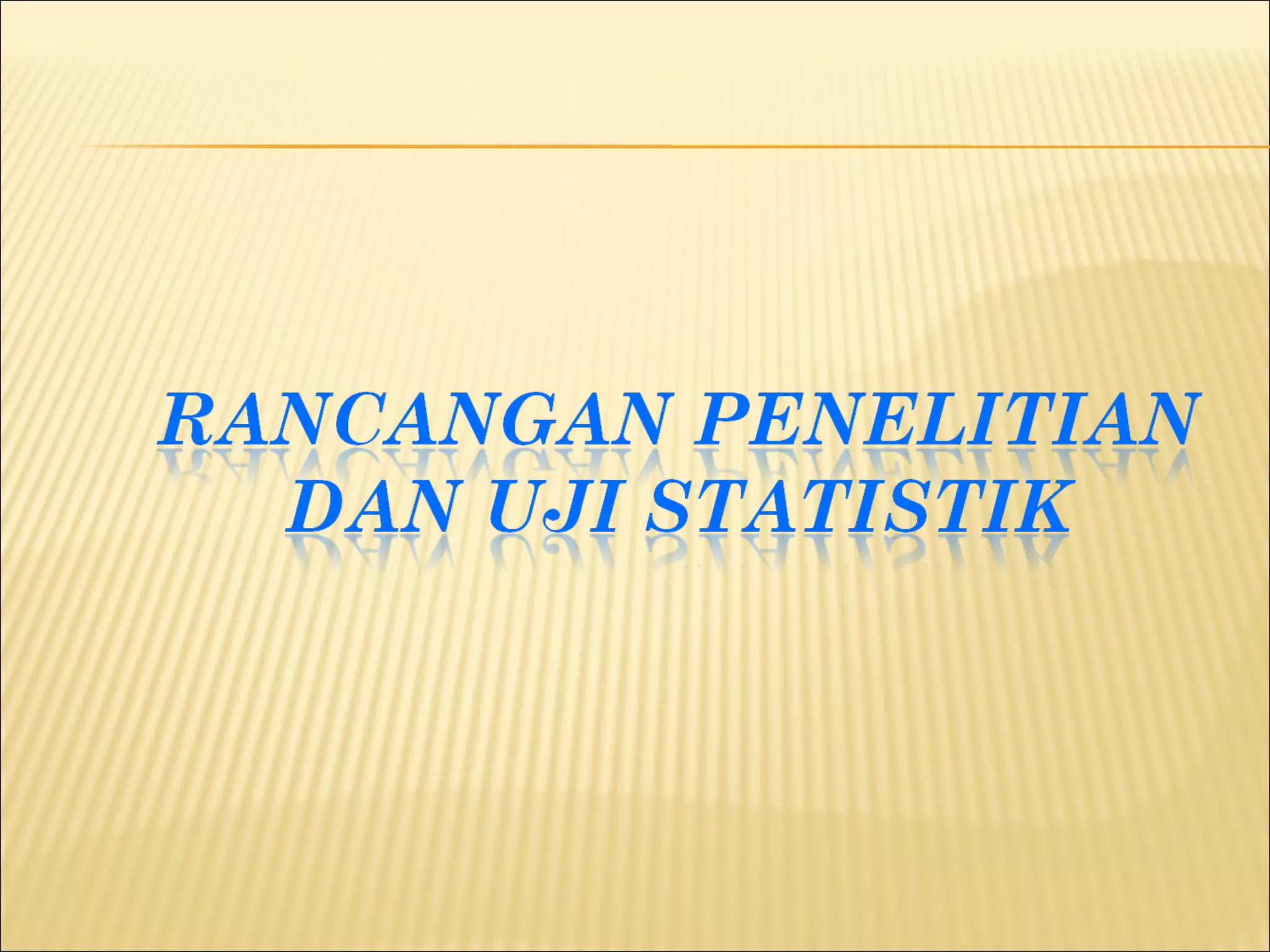 Uji statistik | PPT