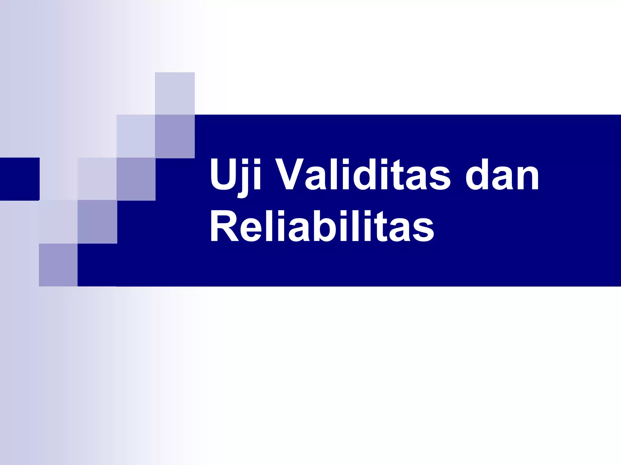 Uji validitas dan_reliabilitas | PDF
