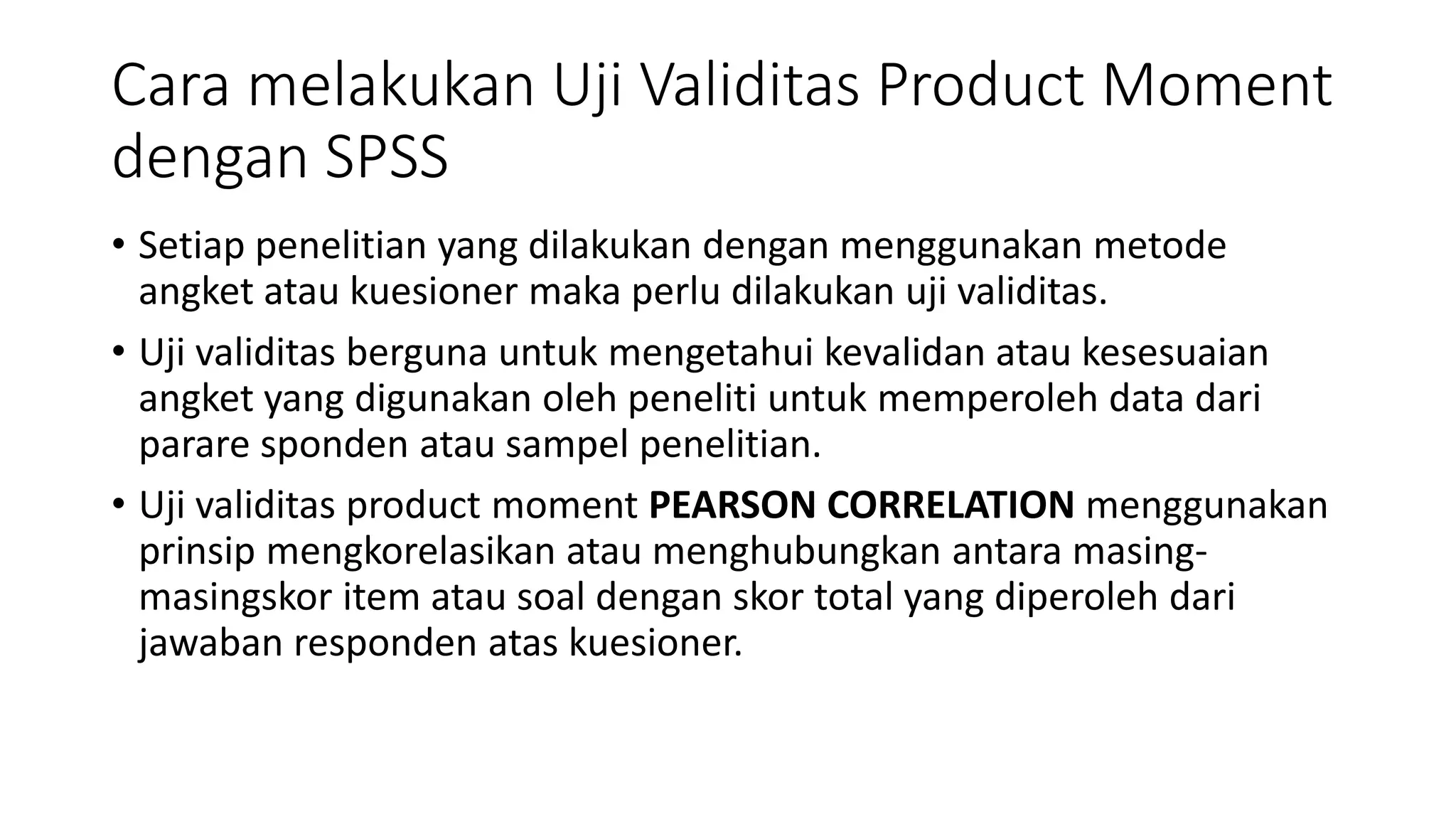 Uji Validitas dan Realibilitas SPSS dan Contoh | PPTX