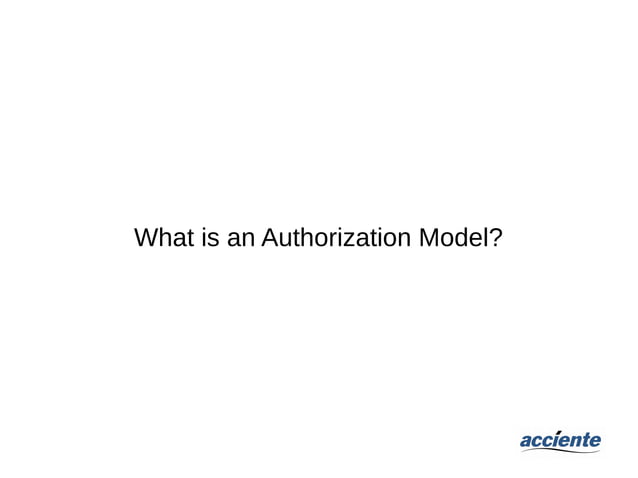 Application Security -- Authorization Models | PPT