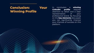 Key Elements of a Successful LinkedIn Profile | PDF