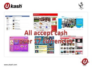 Ukash open doors to cash | PPTX