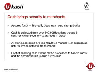 Ukash open doors to cash | PPTX