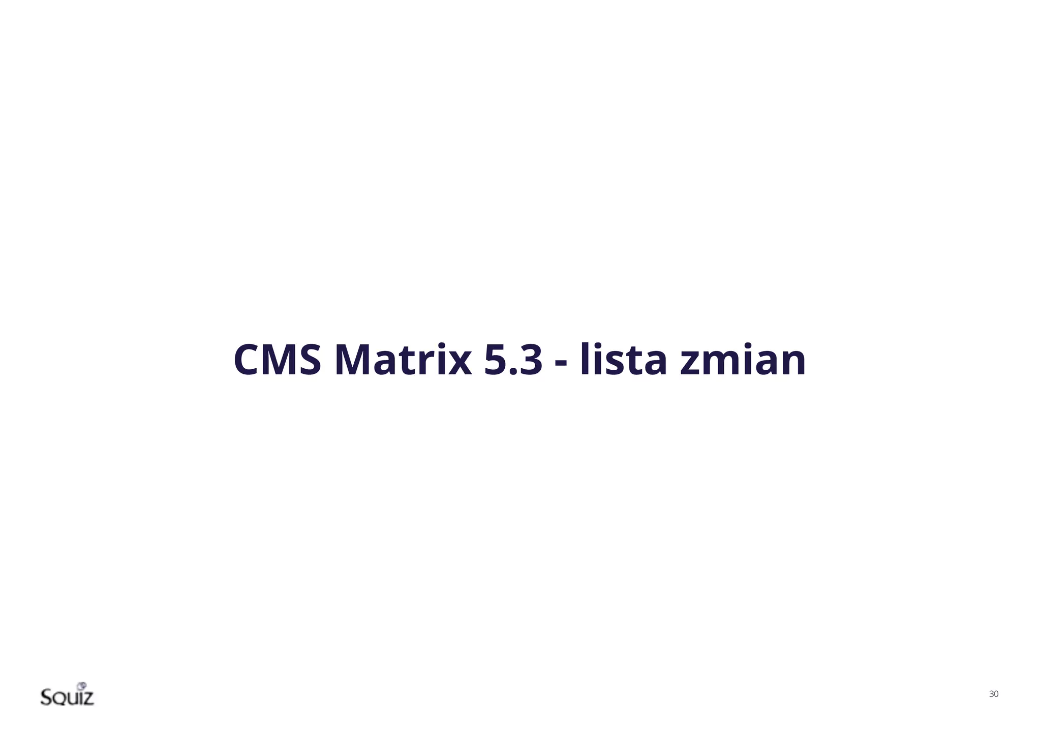 Czym charakteryzuje się nowoczesny system CMS na przykładzie CMS Squiz ...