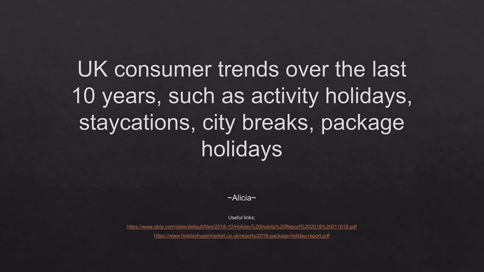 Uk consumer trends over the last 10 years (1) | PPT