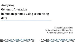 Genome alteration detection using high throughput data | PPTX | Genetics | Science
