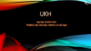 Ukh | PPT