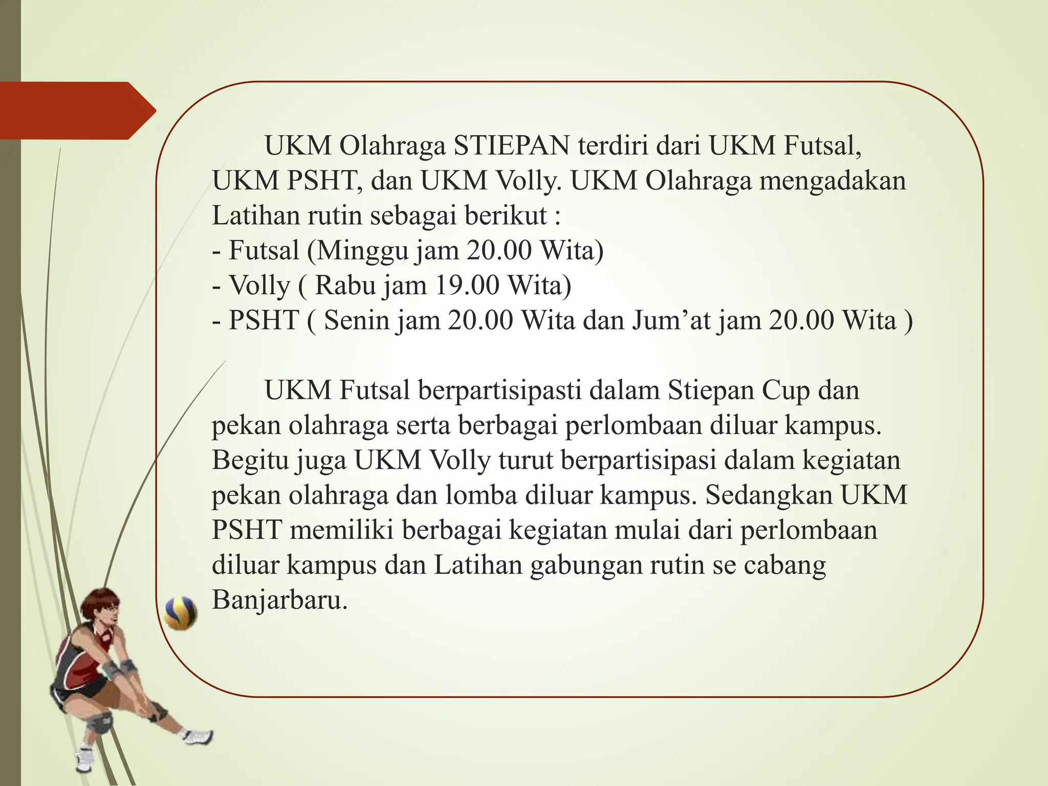 UKM OLAHRAGA STIE Pancaetia Banjarmasin. | PPT