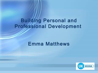 MS nurses skills development workshop | PPT