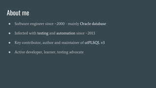 Ukoug webinar - testing PLSQL APIs with utPLSQL v3 | PDF