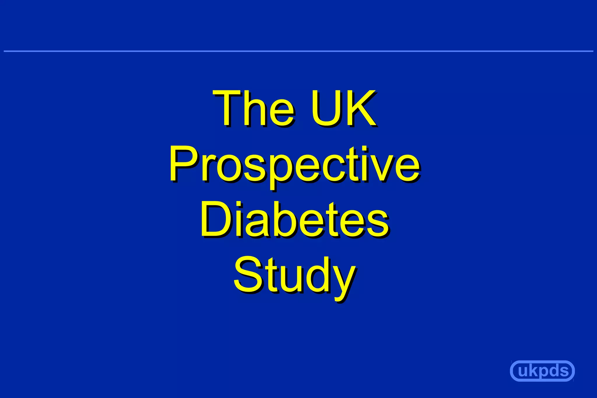 UKPDS overview | PPT