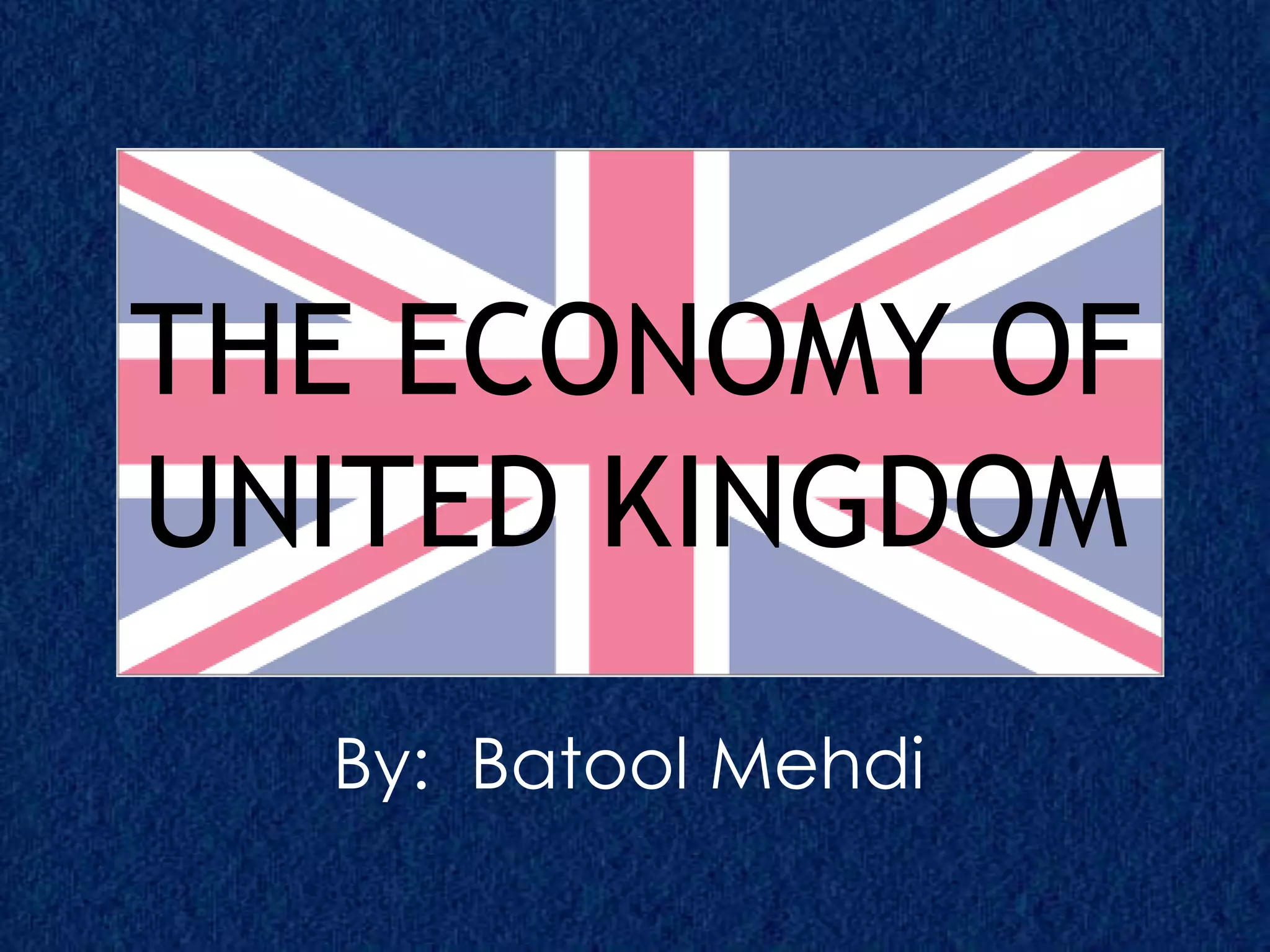 the economy of UK | PPTX