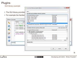 QGIS UK: Developing with QGIS - What is possible (Lutra Consulting) | PDF