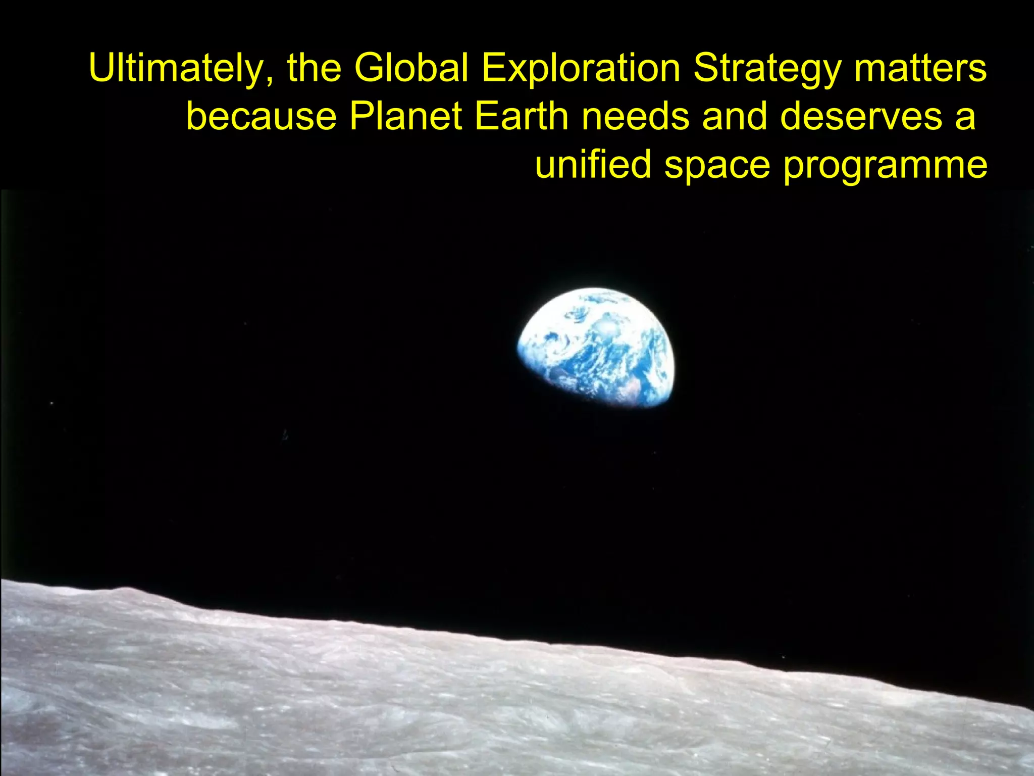 The Global Exploration Strategy and Why it Matters | PPT